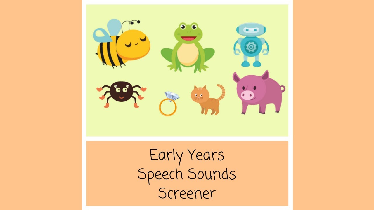 Early Years Speech Sound Screener - YouTube