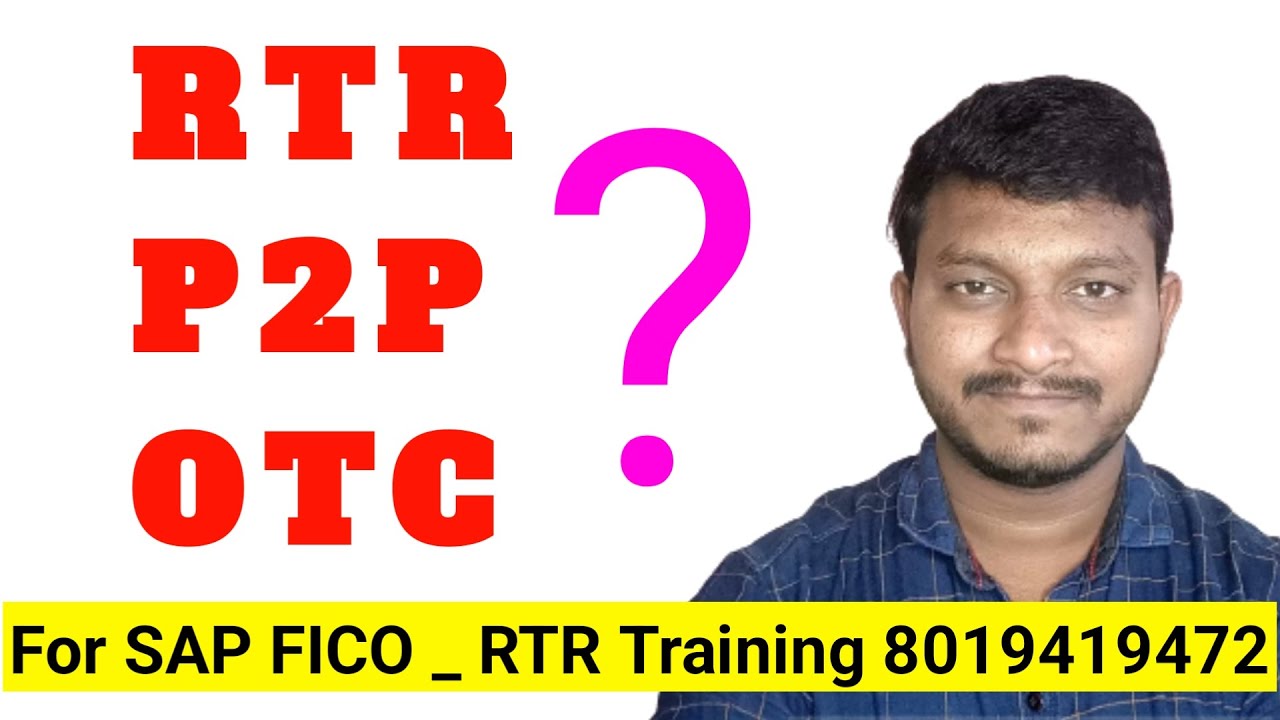 Which one Better RTR , P2P , OTC in Telugu | call me RTR Training ...