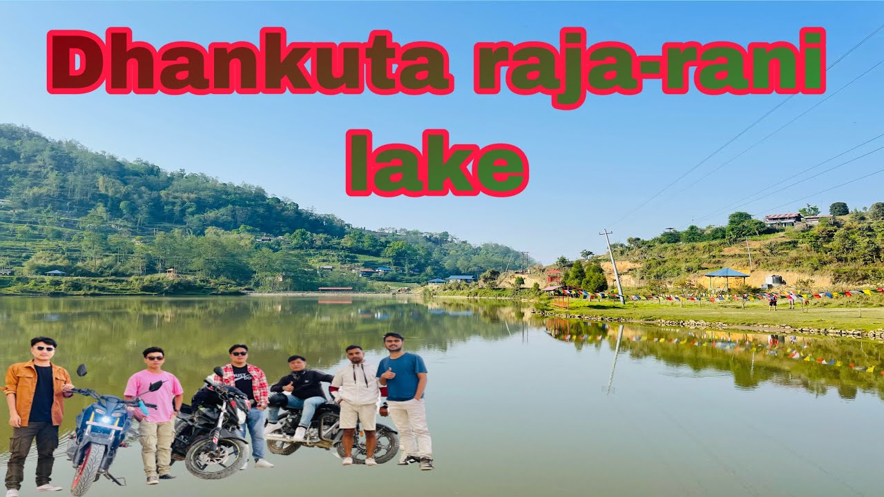 Dhankuta Raja Rani lake |Unique Vlog - YouTube