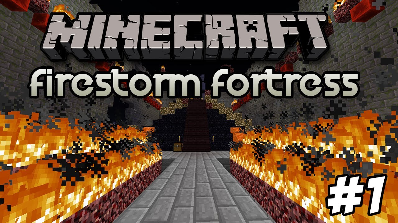 Minecraft: Firestorm Fortress Part 1 - New Beginnings - YouTube