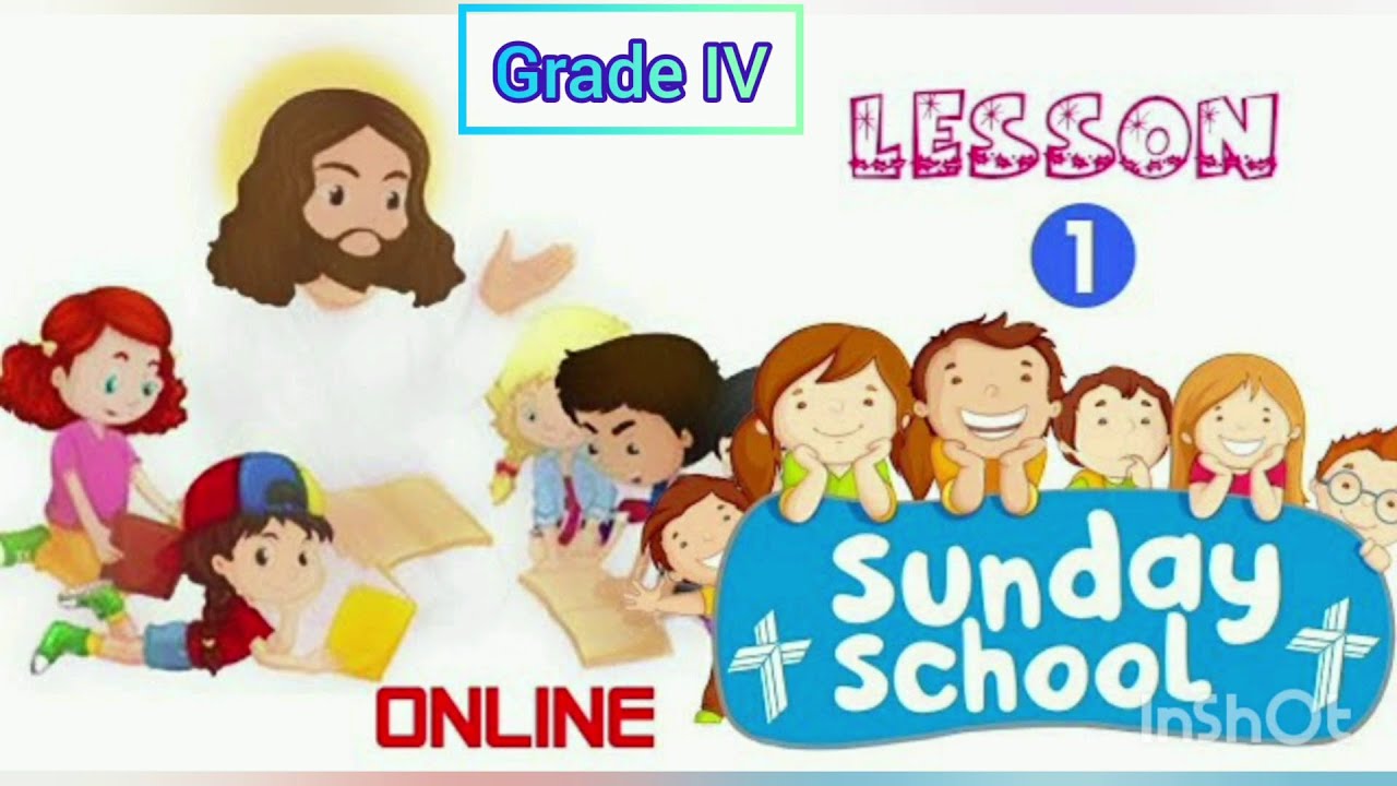 Online Sunday School Lesson 1 Grade IV - YouTube