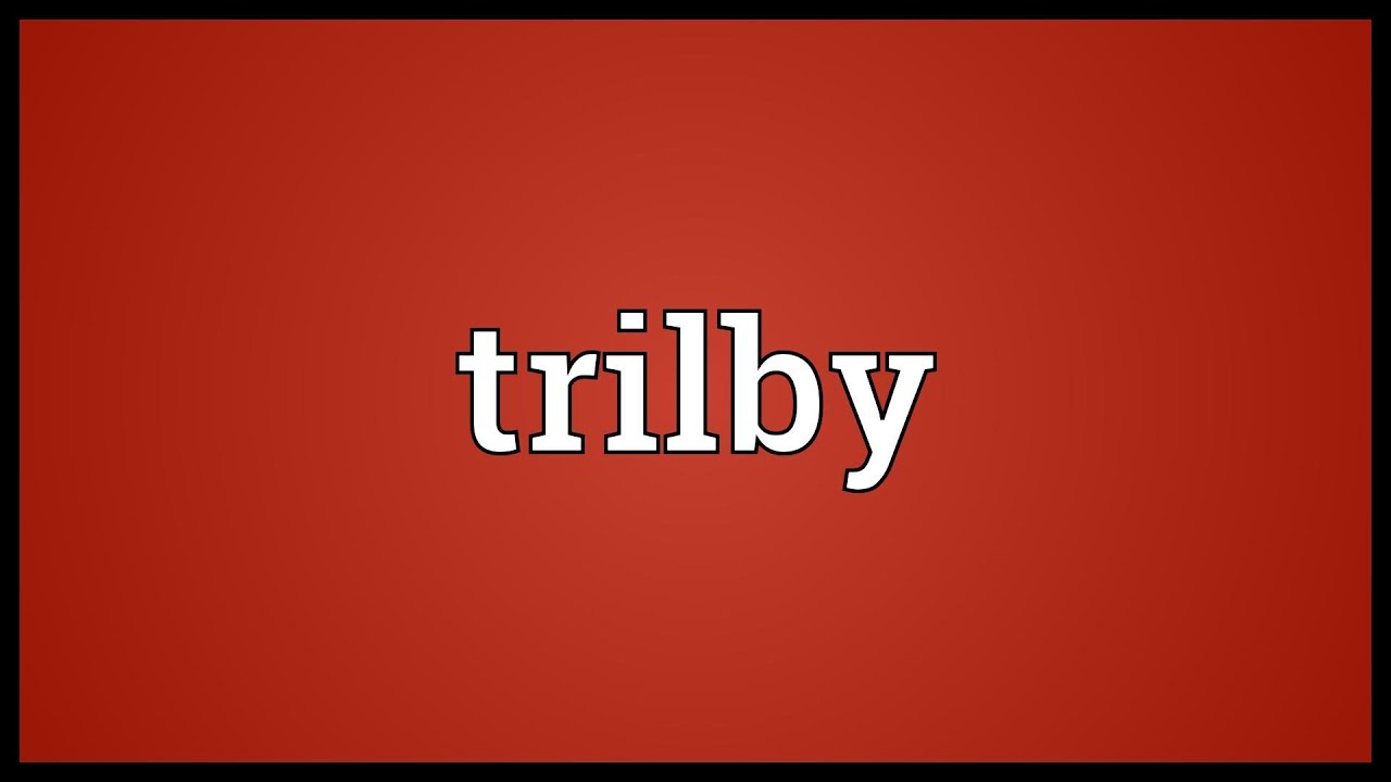 Trilby Meaning YouTube Trilby Meaning YouTube