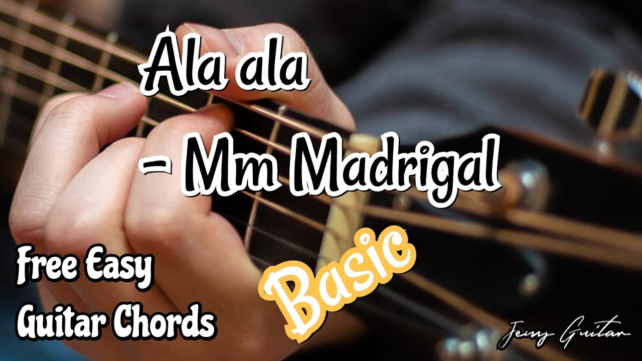 Ala - ala By Mm Madrigal / Free Guitar Chords - YouTube