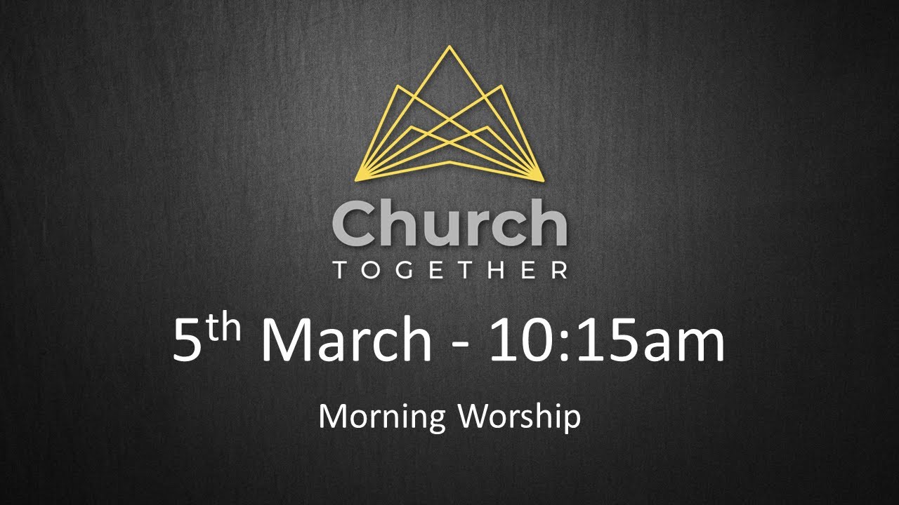 Morning Worship 10:15am 5th March 2023 - YouTube