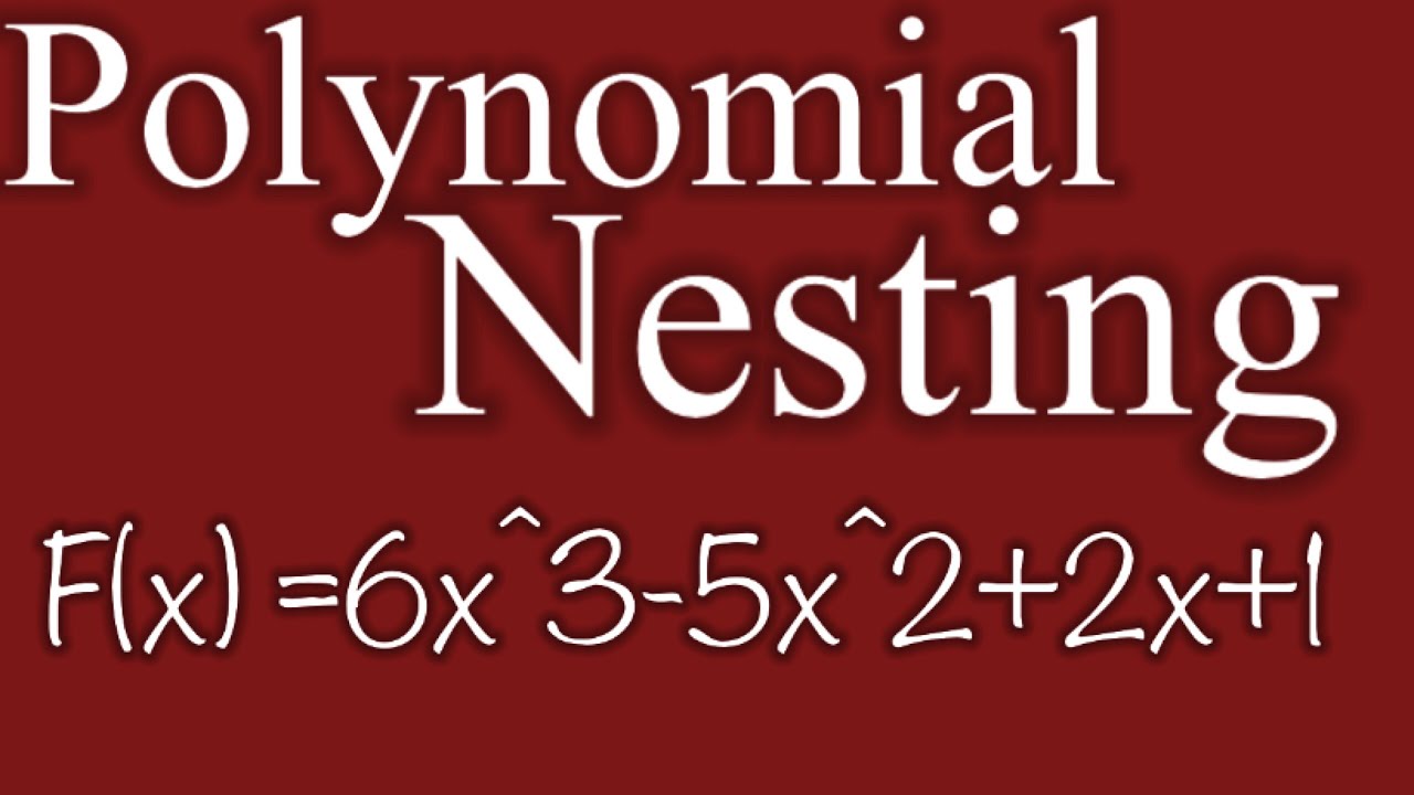 Polynomial Nesting Numerical Method Youtube