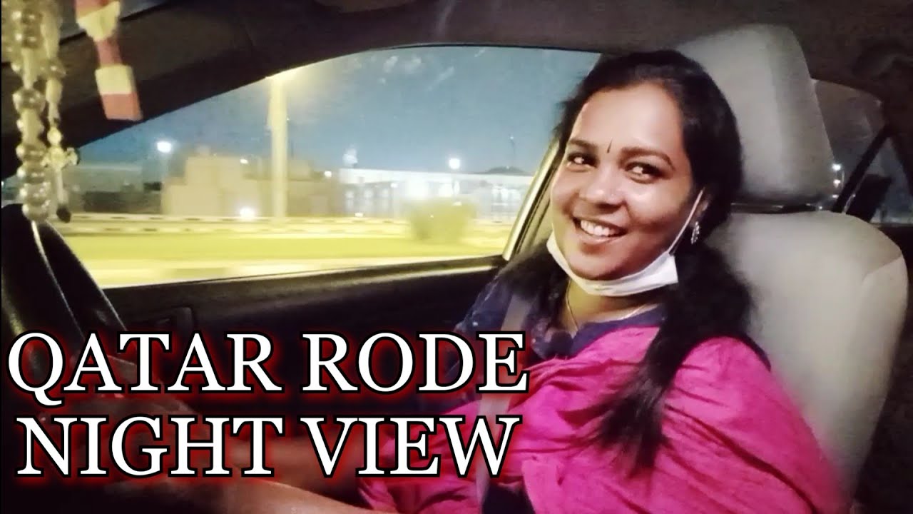 QATAR NIGHT RODE VIEW - YouTube