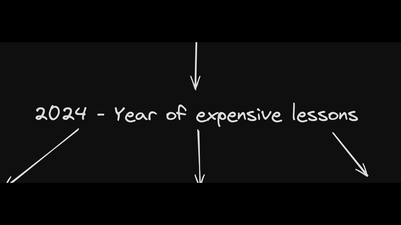 Year of expensive lessons - 2024 - YouTube