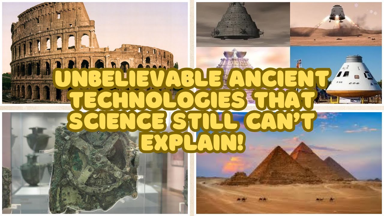 Incredible Ancient Technologies That Science Still Can’t Explain! - YouTube