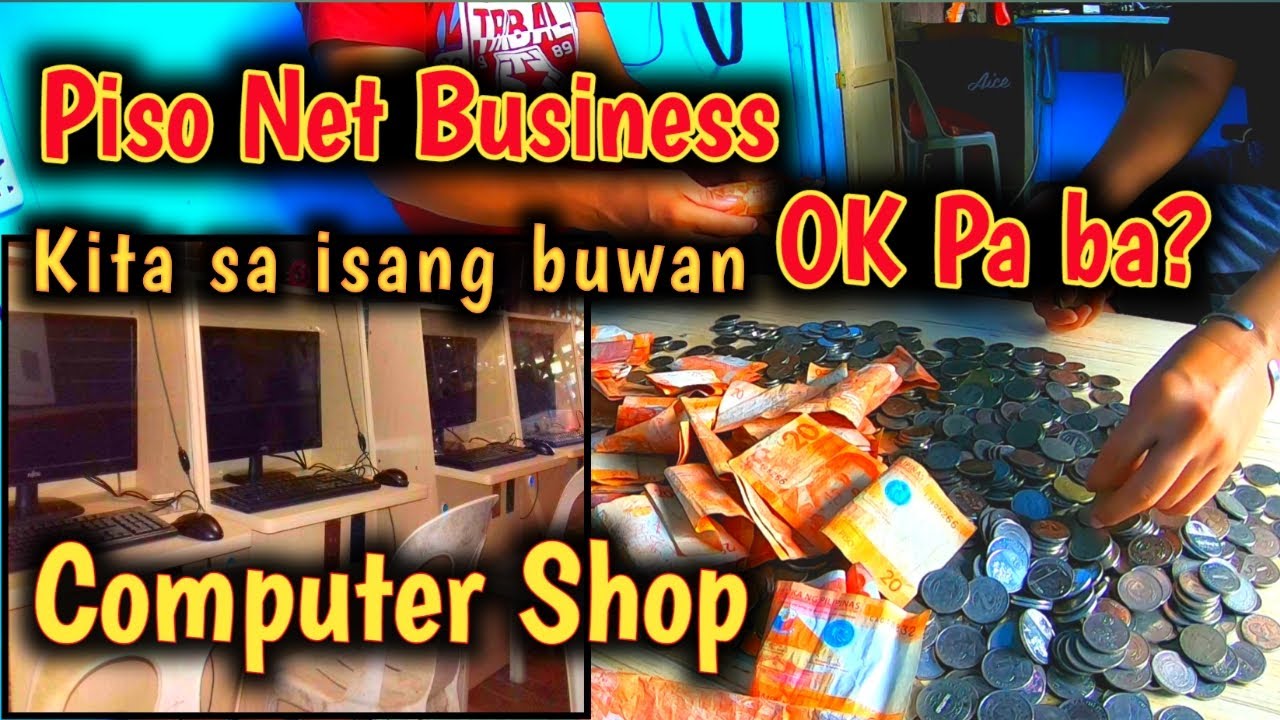 Piso Net Business Okie pa ba sa Panahong Ito / Mag kano ang Kita ng ...