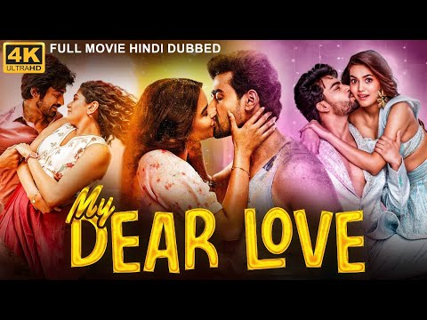 MY DEAR LOVE - Full Hindi Dubbed Romantic Action Movie | Ranadheer, Nandini | South Movie