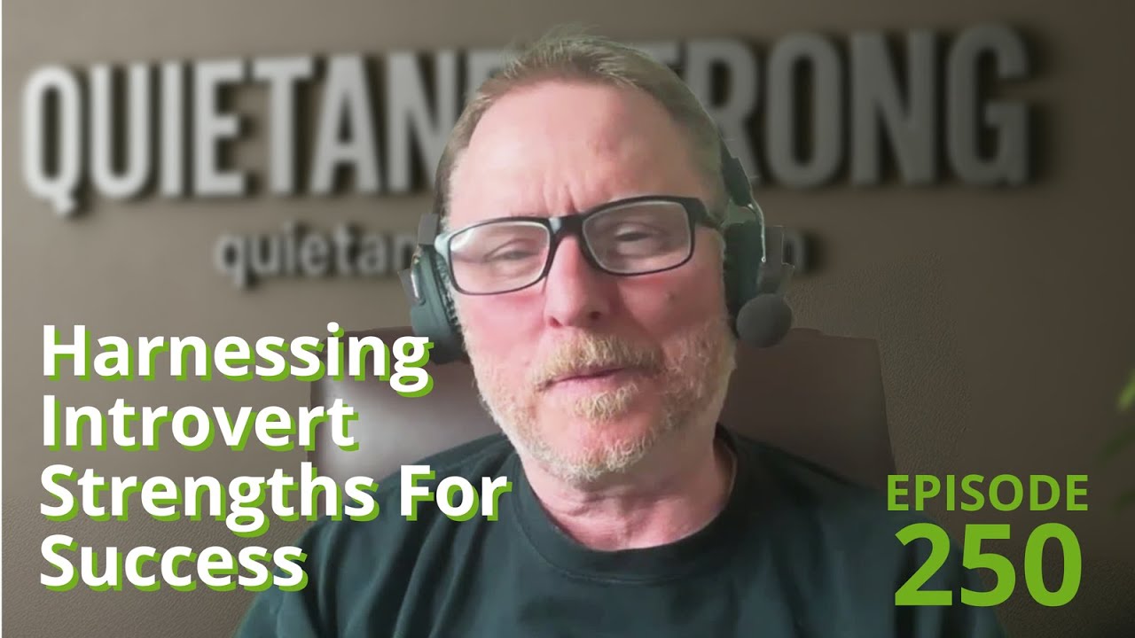 Ep 250 - Harnessing Introvert Strengths For Success with David Hall ...