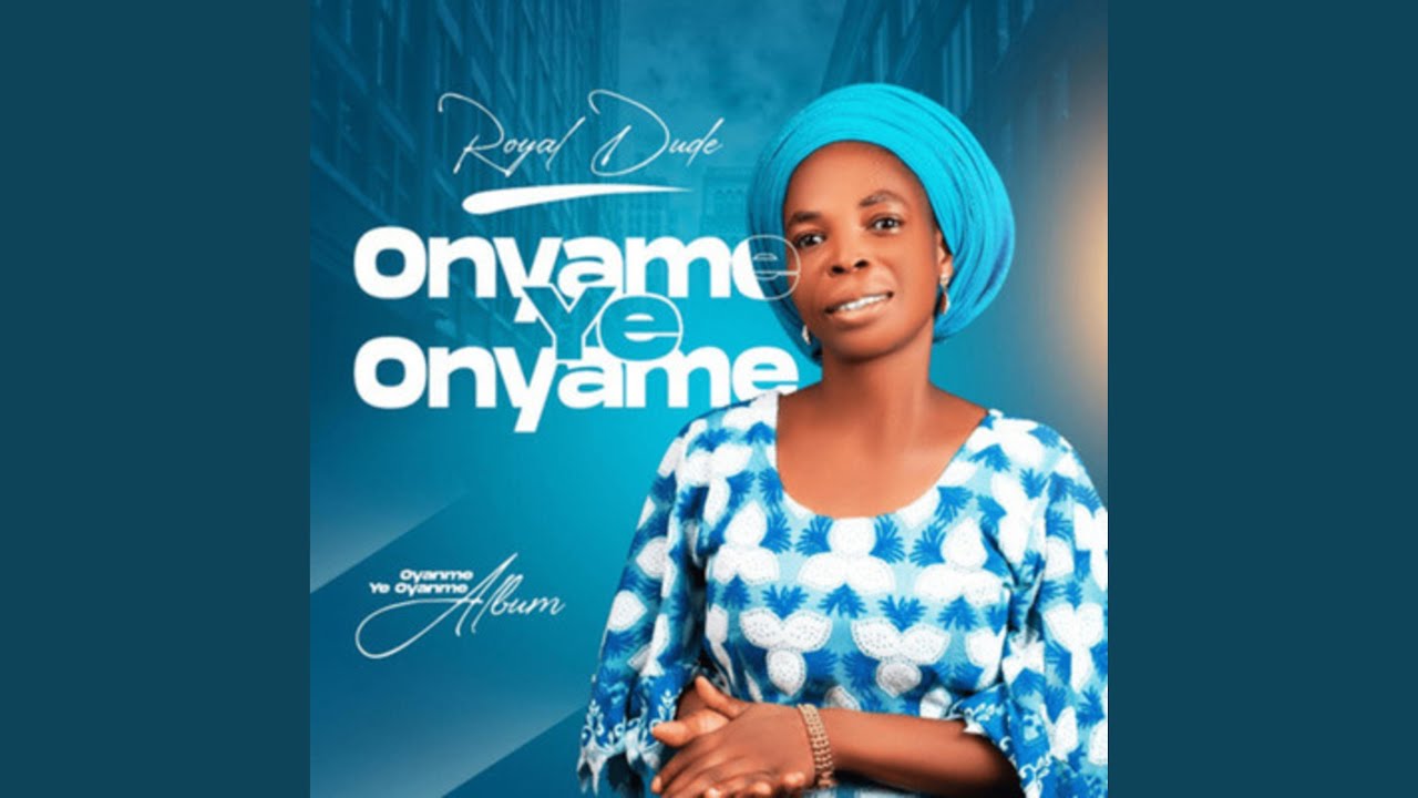 Onyame Ye Onyame - YouTube