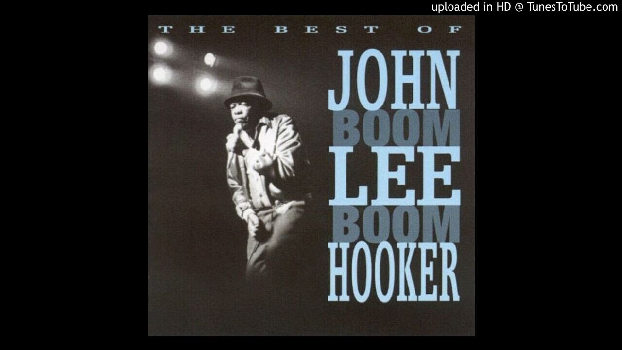 John Lee Hooker - The Best Of - 07.- Hobo Blues - YouTube