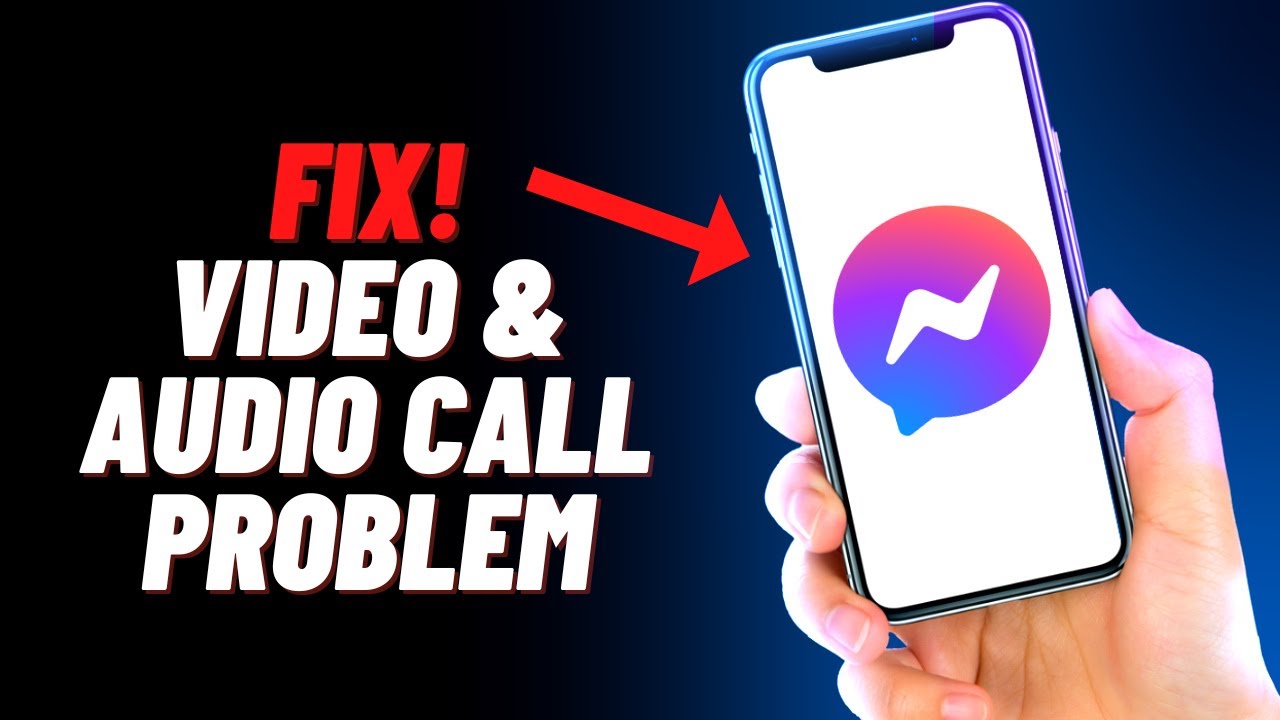 FIX! Facebook Messenger Video & Voice Call Problem | How to FIX ...