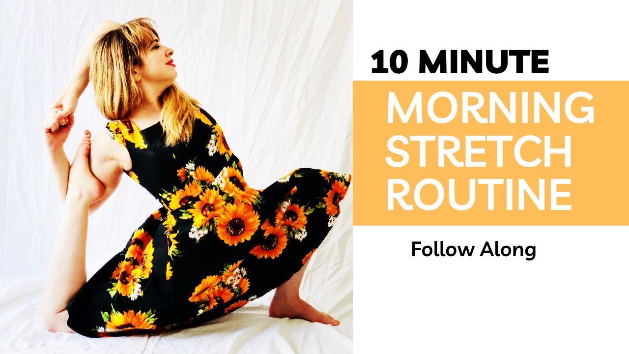 10 Minute Morning Stretch Routine (Follow Along.) - YouTube