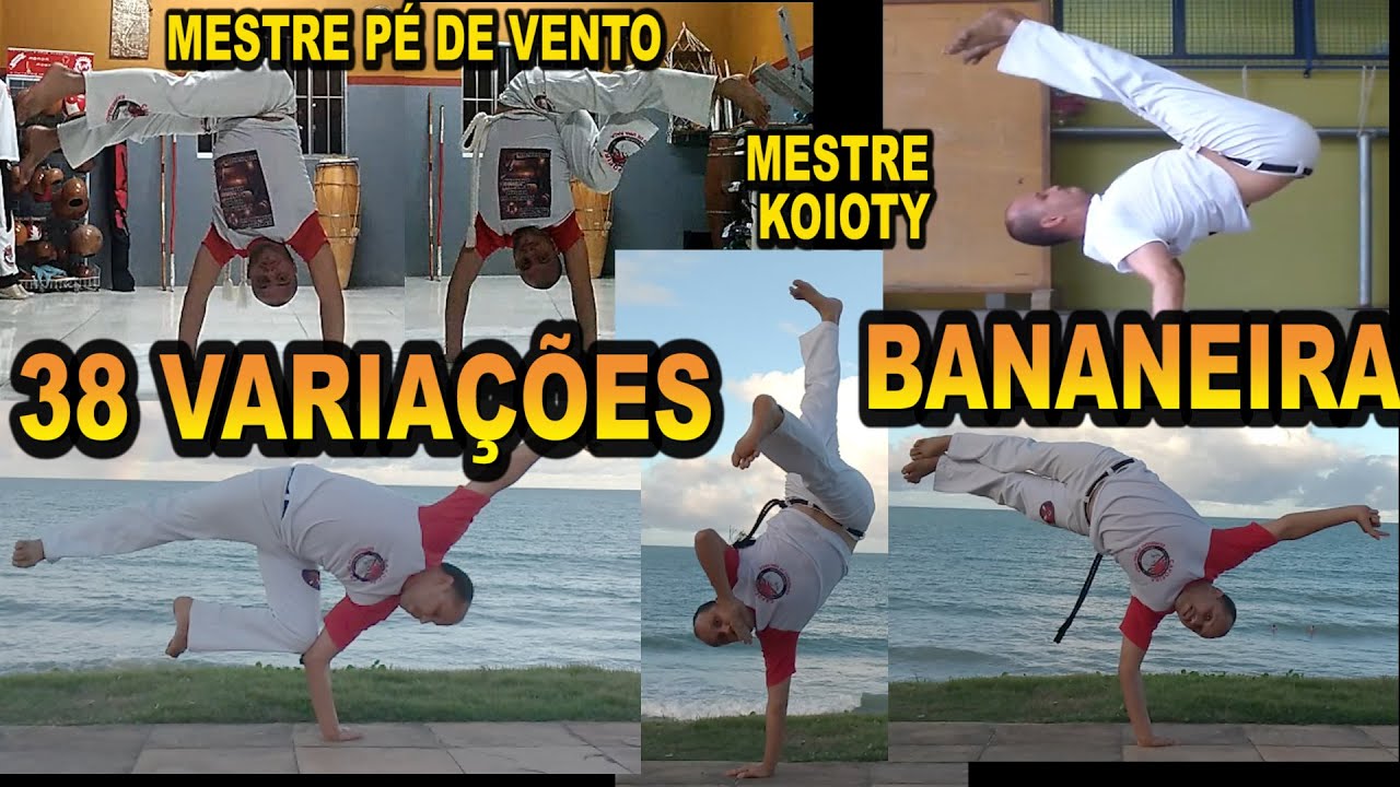 38 variações de bananeira - Movimentos de capoeira Mestre Koioty e Pé ...