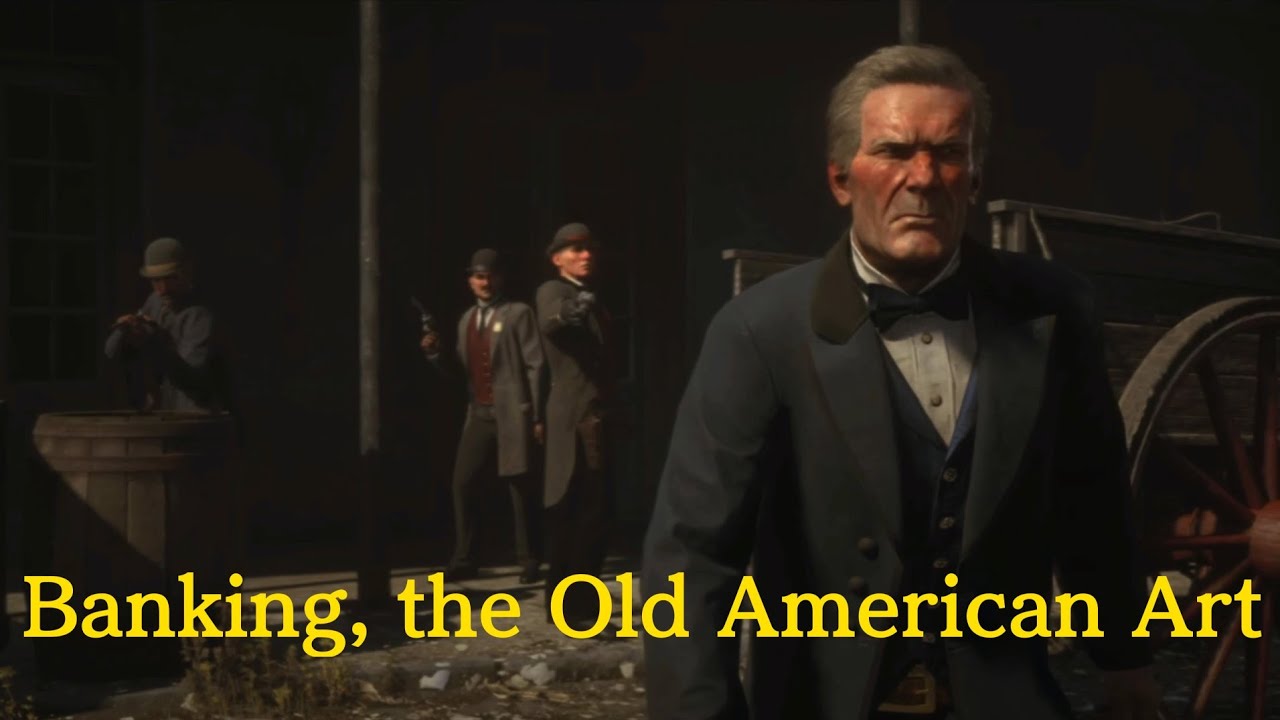 Red Dead Redemption 2 Ep25 : Banking, the Old American Art - YouTube