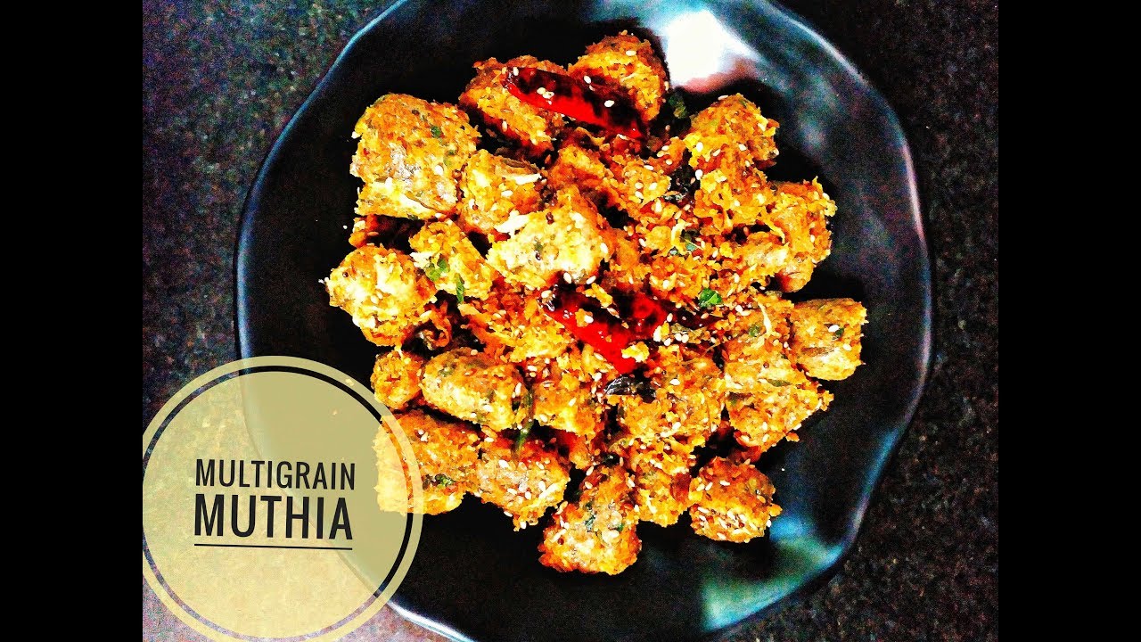 Multigrain Muthia - Gujrati Snack Recipe - How to make Muthia at home ...