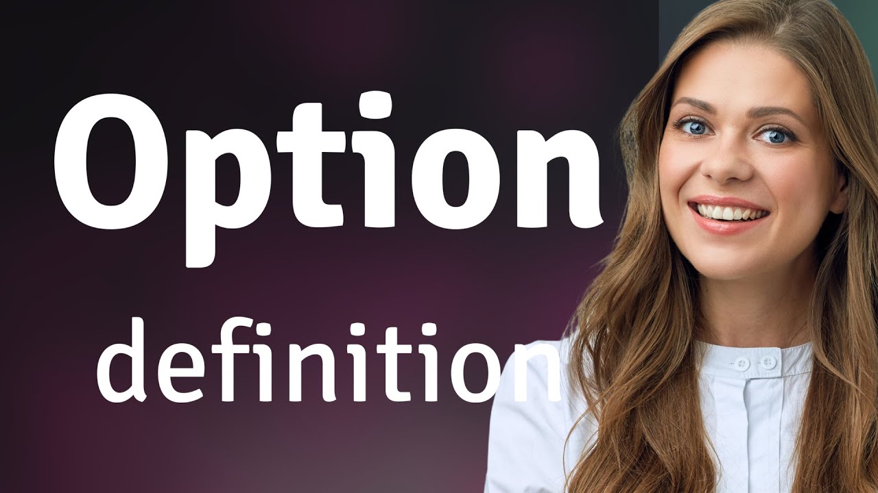 Option | what is OPTION meaning - YouTube