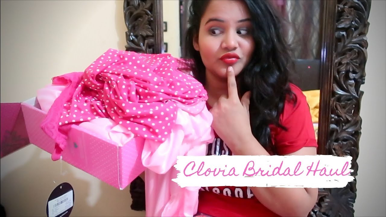 Clovia Bridal Haul | Superaffordable Products By Vanshika Singh - YouTube