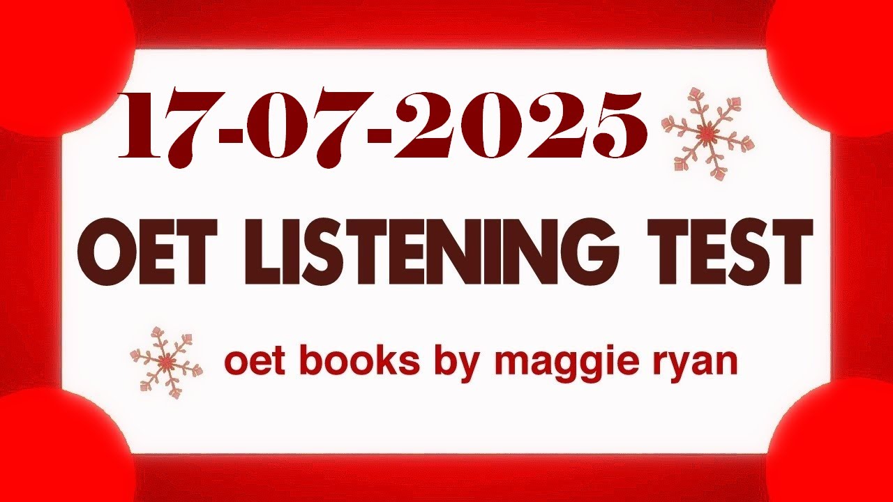 OET LISTENING TEST 17.07.2025 maggie ryan #oet #oetexam #oetnursing # ...