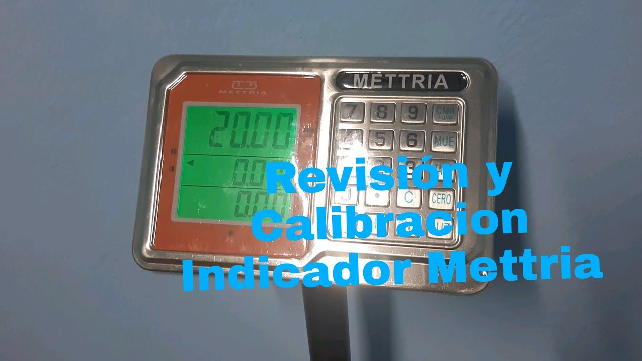 Revisión y Calibración Indicador Mettria de acero inoxidable - YouTube