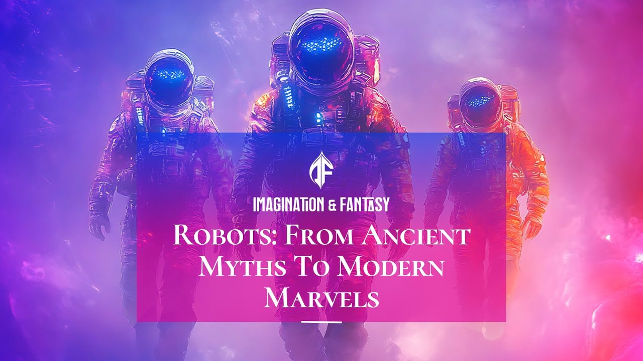 Robots From Ancient Myths to Modern Marvels - YouTube