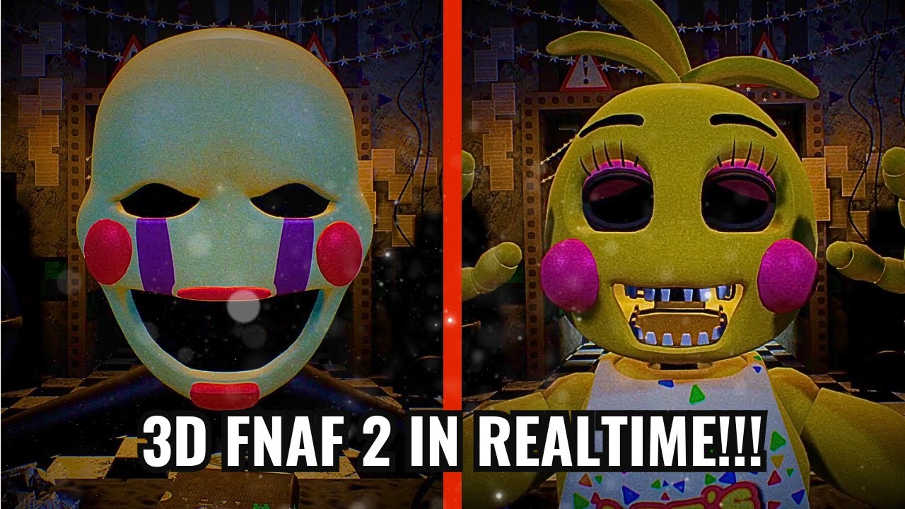 FNAF 2 IN 3D REAL TIME IS TERRIFYING!!! - YouTube