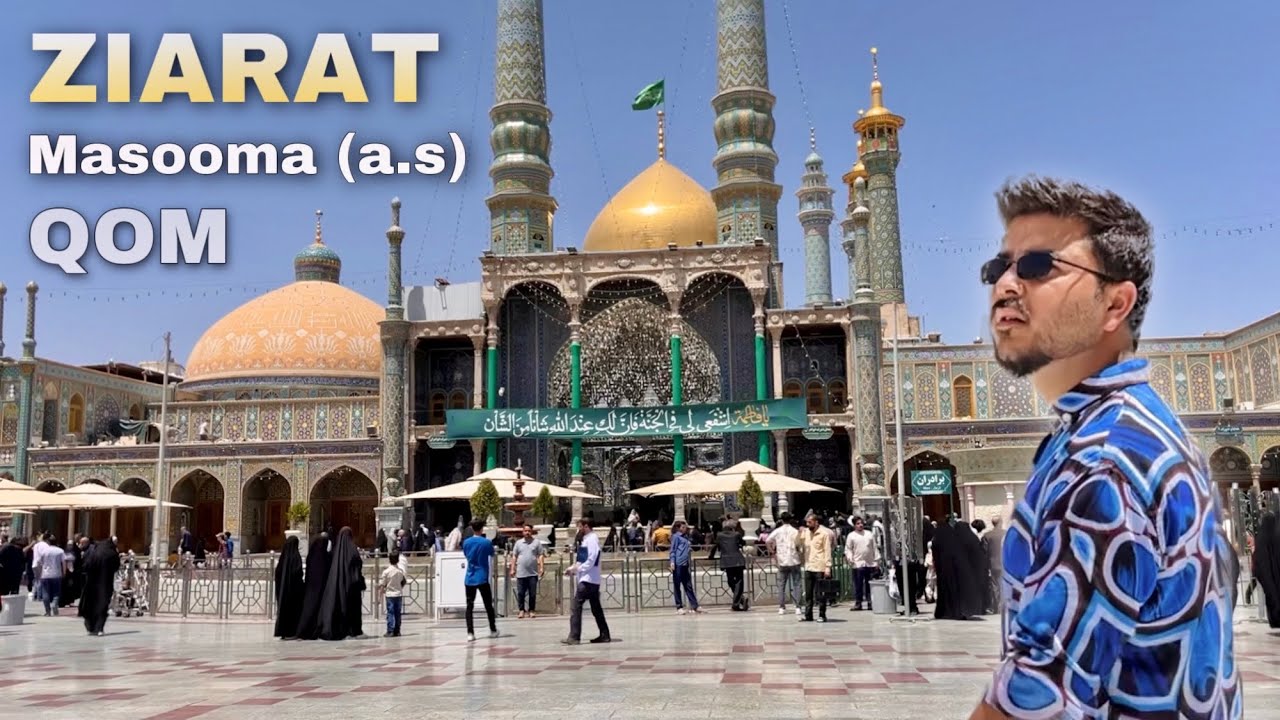 Ziarat E Masooma In Qom | Iran Vlog - YouTube