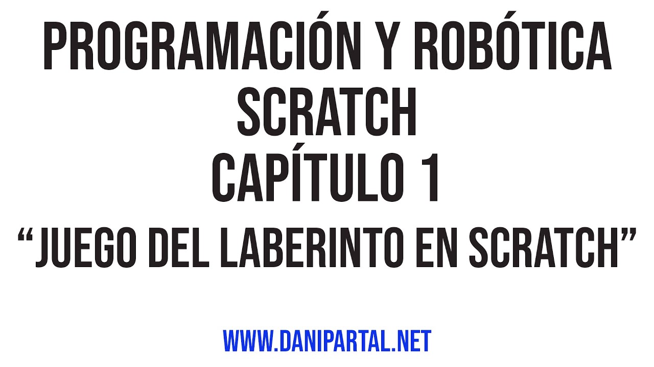 Scratch Cap 1 - Juego del laberinto en Scratch - Conociendo el interfaz ...