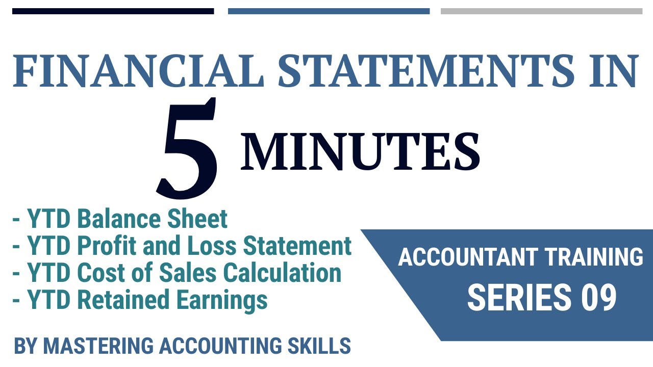 Financial Statements In 5 Minutes | Accountant Training | Series 09 ...