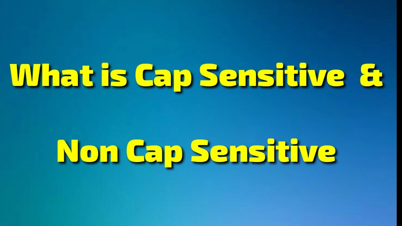 Cap sensitive and non cap sensitive क्या होता है || Mining study ...