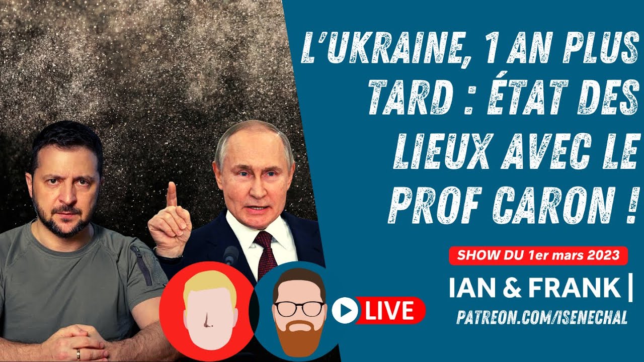 IF | L'Ukraine, 1 an plus tard : État des lieux avec le PROF CARON ! 🇺🇦 ...