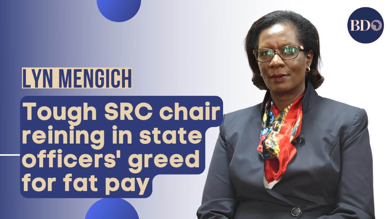 Lyn Mengich: Tough SRC chair reining in state officers' greed for fat ...