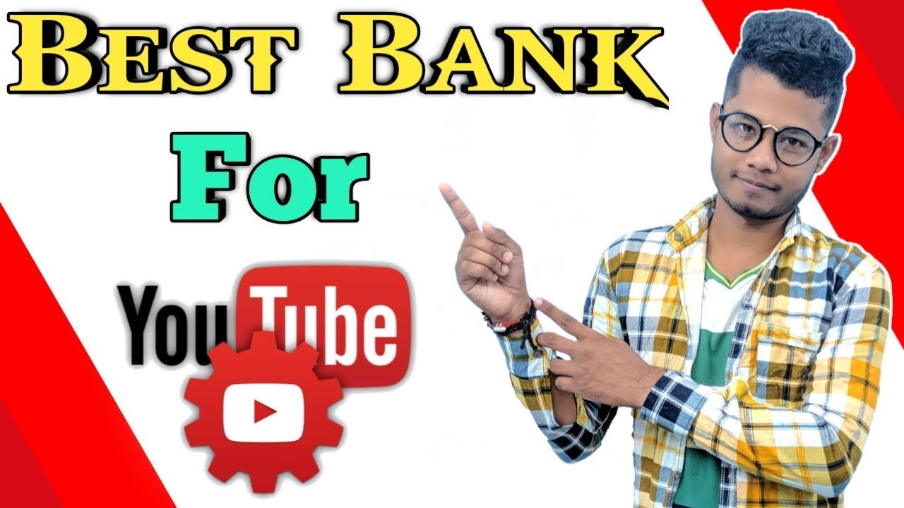 Best BANK for Receiving YouTube Channel Earning | YouTube channel ke ...