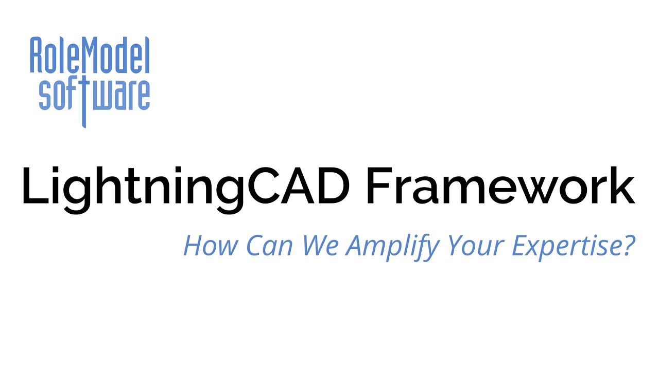 LightningCAD Framework Demonstration - RoleModel Software - YouTube