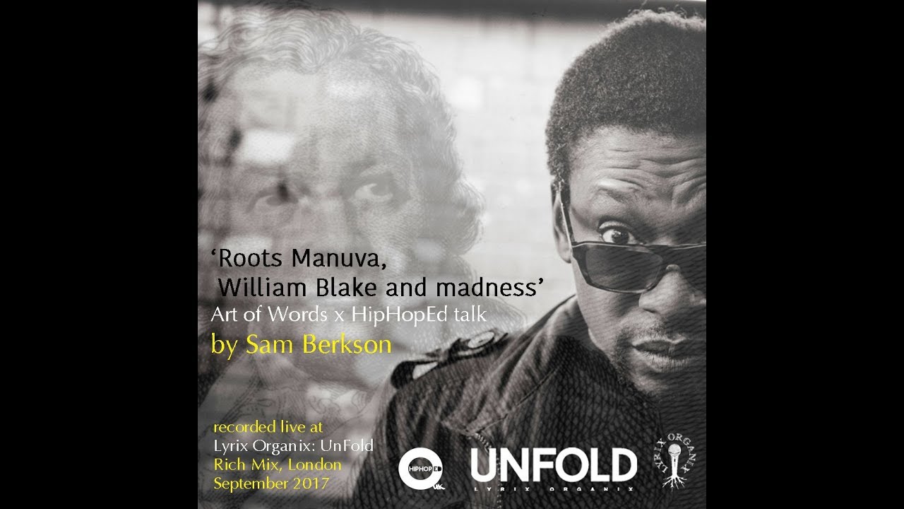 'Roots Manuva, William Blake & madness' by Sam Berkson - Lyrix Organix ...
