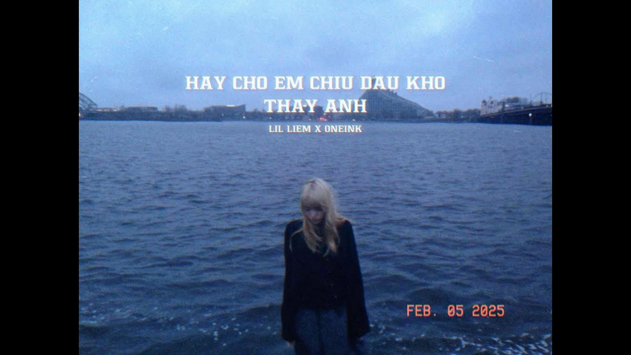 hãy cho em chịu đau khổ thay anh - Lil Liem x one1nK [REMIX] - YouTube