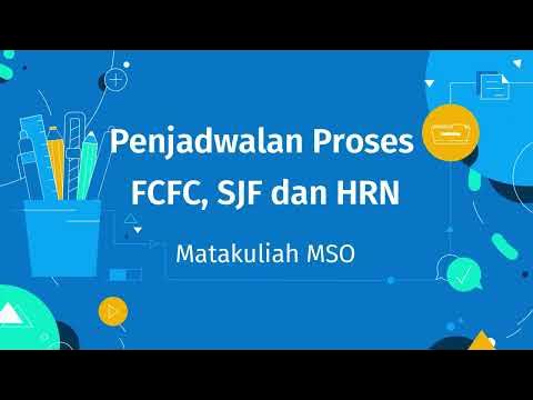 Algoritma Penjadwalan Proses Sistem Operasi: FCFS, SJF dan HRN Chapter ...
