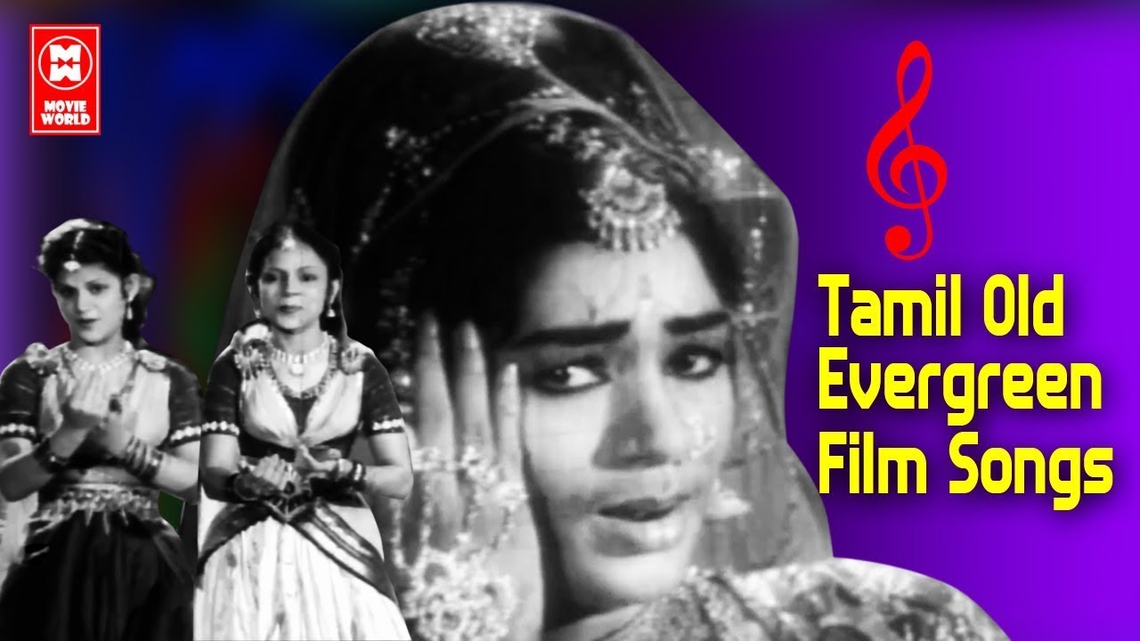 Tamil Old Evergreen Film Songs | Tamil Classic Hits | Video Jukebox ...