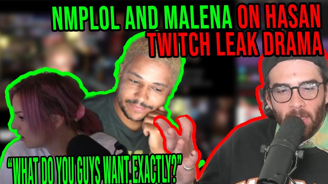 nmplol and Malena on HasanAbi haters and leaked twitch info (Hasan react) - YouTube
