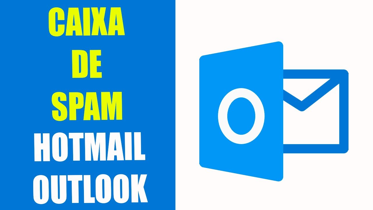 CAIXA DE SPAM NO OUTLOOK OU HOTMAIL, ONDE FICA? | TIRE SUAS DÚVIDAS ...