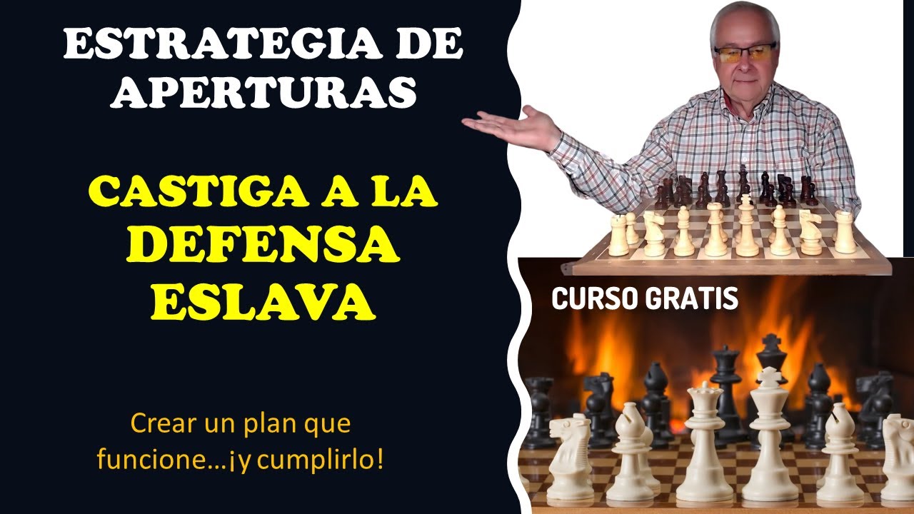 CURSO GRATIS DE ESTRATEGIA EN LA APERTURA CASTIGA A LA DEFENSA ESLAVA ...
