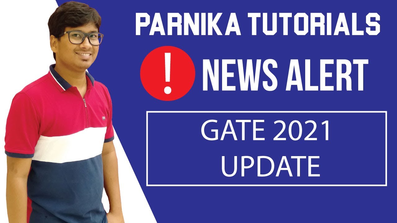 GATE 2021 NOTIFICATION | EXAM DATES OF GATE 2021 - YouTube