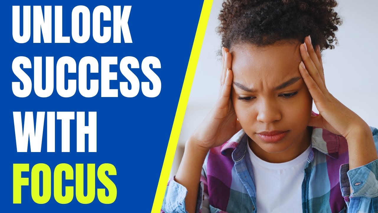 Can mastering focus unlock success in every area of your life - YouTube