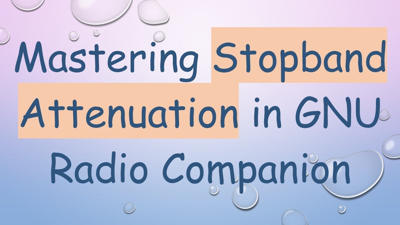 Mastering Stopband Attenuation in GNU Radio Companion - YouTube