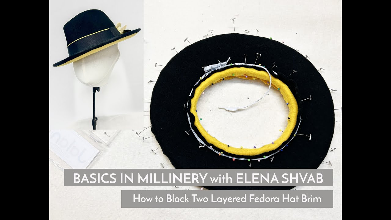 How To Block 2 Layers Fedora Brim Hat hat tutorials By Elena Shvab How To Block 2 Layers Fedora Brim Hat hat tutorials By Elena Shvab