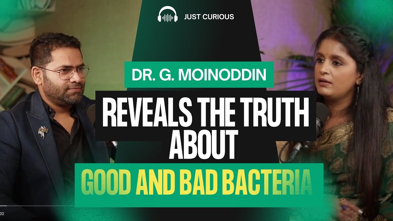 Dr. G. Moinoddin reveals the truth about good and bad bacteria #health ...