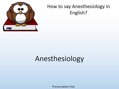 How to say Anesthesiology in English? - Pronunciation Owl - YouTube