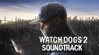 Watch Dogs 2 Electronic Music | Popnable